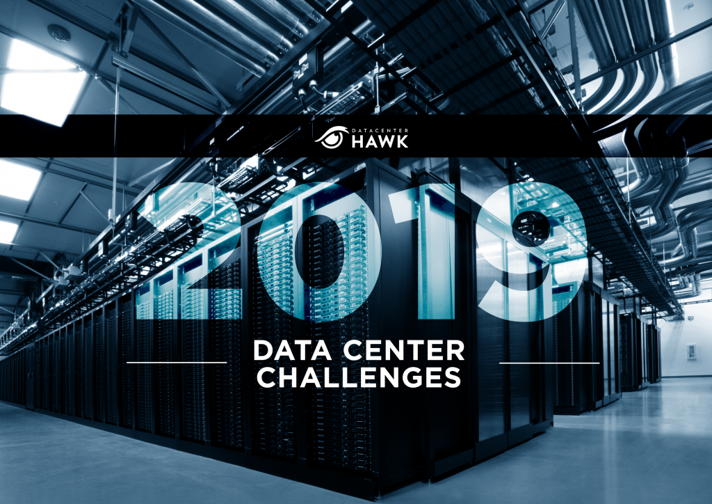 datacenterHawk on the Largest Challenges the Industry Faced in 2019
